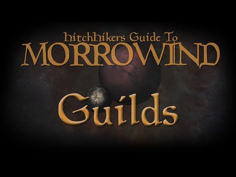 Steam Community :: Video :: HitchHikers Guide to Morrowind | Guilds
