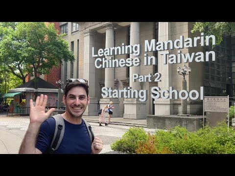 Starting Mandarin School in Taiwan [Part 2/3]