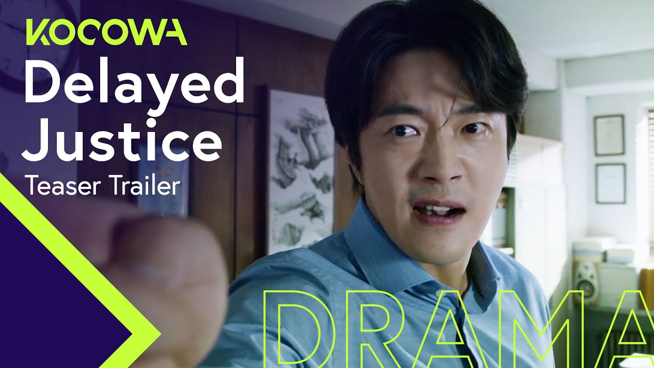 Delayed Justice - Sinopsis, Pemain, OST, Episode, Review