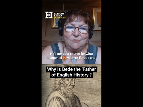 Why is Bede called the 'Father of English History'?
