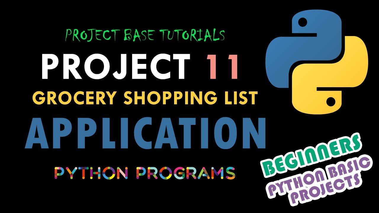 Beginners Python Programming | Grocery Shopping List | Project Base Python Tutorials | Project 11