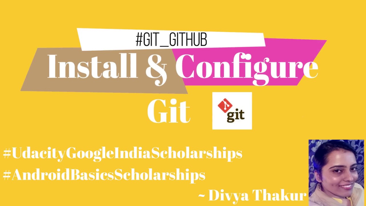 #git_github Install & Configure Git