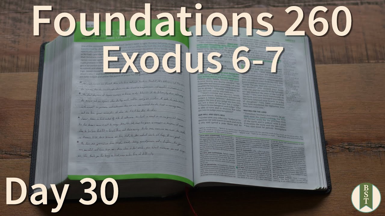 F260 Day 30: Exodus 6-7 [Bible Study Minute]