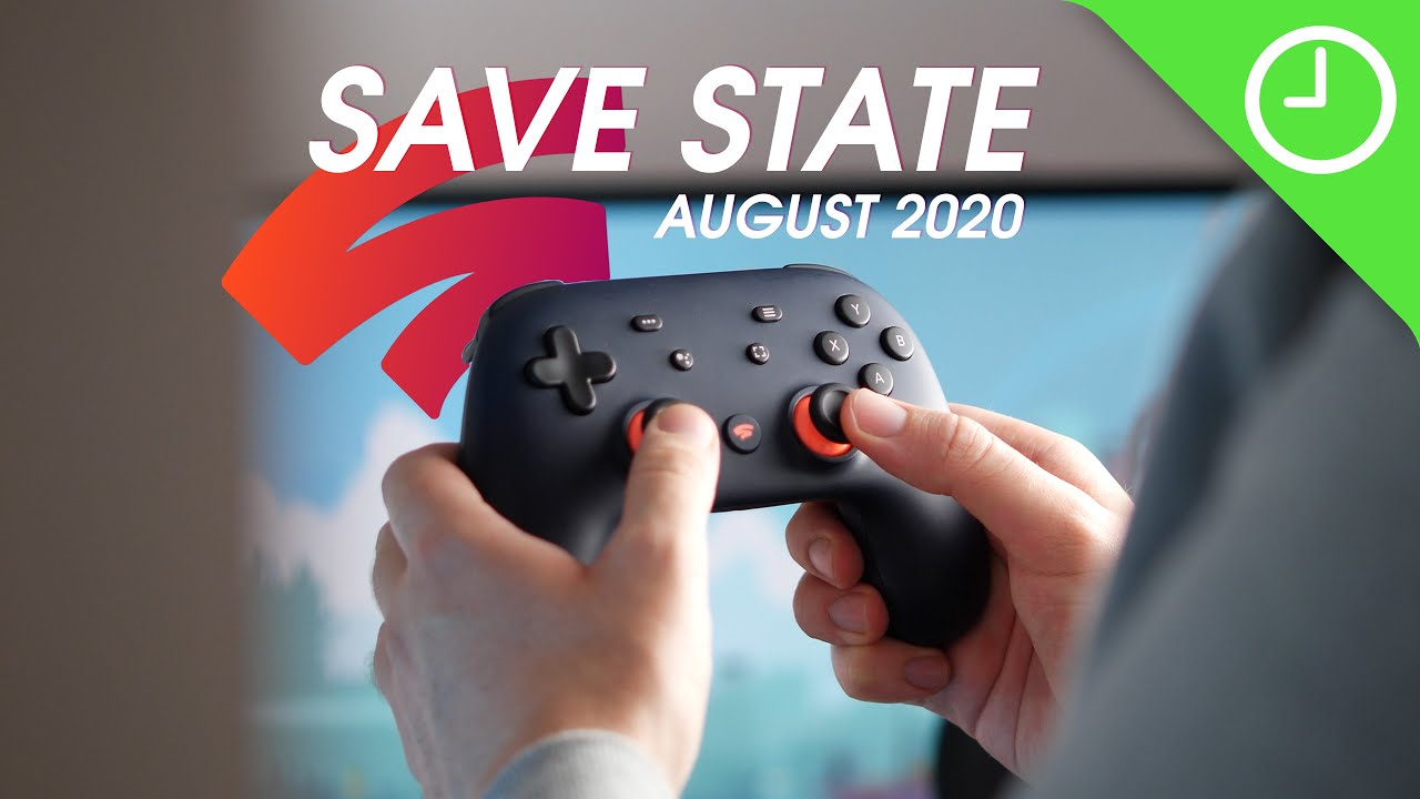 Stadia 'Save State': August 2020!