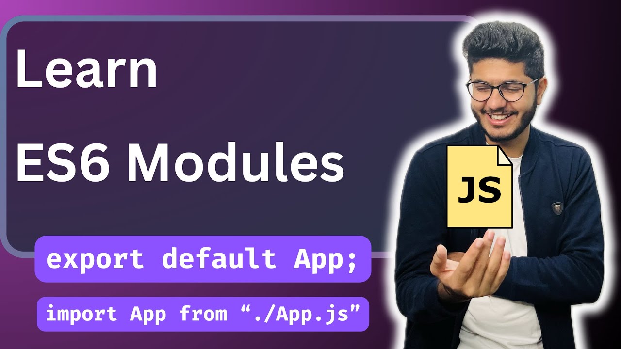 Learn ES6 Modules | Javascript tutorial 013 in Hindi