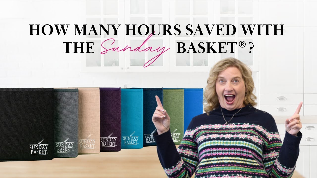 The Sunday Basket® | Embrace Bundle | Hours Saved