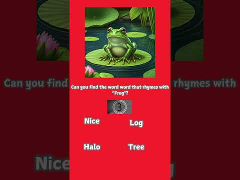 Can you name a word that rhymes with frog