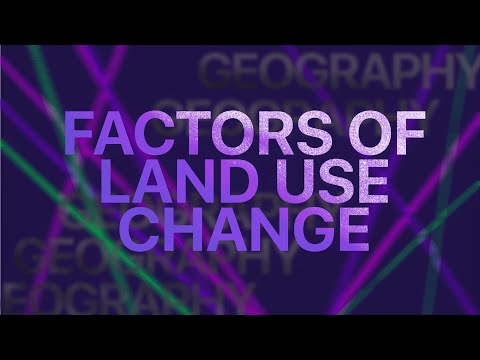 Factors for Land Use Change