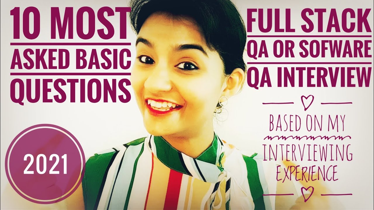 FULL STACK QA OR SDET BASIC QA INTERVIEW QUESTIONS FOR 5 YEARS OR ABOVE