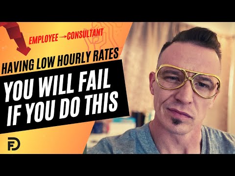 Having Low Hourly Rates will Make You Fail & How to Fix It