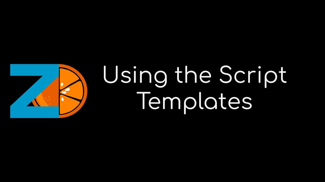 Using the Script Templates