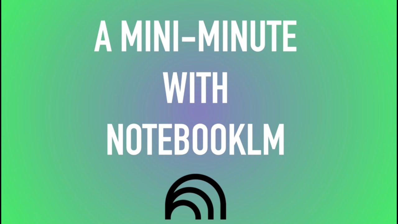 Mini-Minute with NotebookLM: Create a Timeline