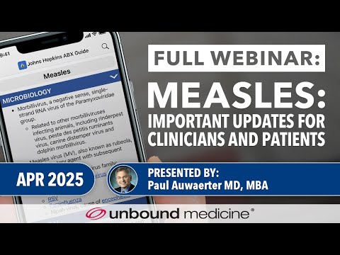 Measles: Important Updates for Clinicians and Patients - April 2025