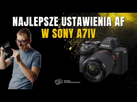 Sony A7 IV: Najlepsze ustawienia AF (fotografia ślubna) (ILCE-7M4/B)