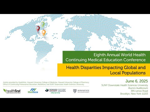 Eight Annual World Health Continuing Medical Education Conference | Panel Discussion 1