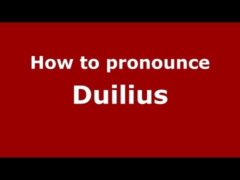 How to pronounce Duilius (Italian/Italy) - PronounceNames.com