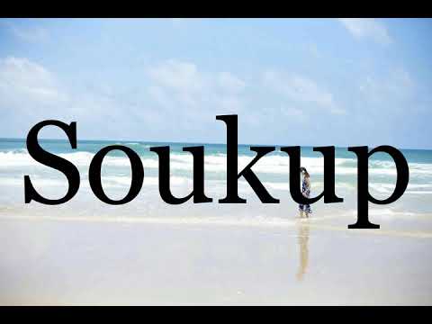 How To Pronounce Soukup🌈🌈🌈🌈🌈🌈Pronunciation Of Soukup