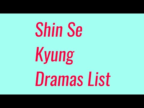 Shin Se Kyung Dramas List