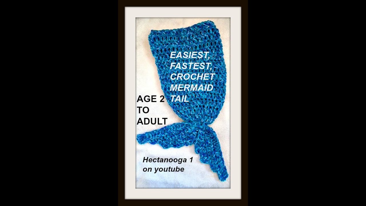 Crochet MERMAID TAIL, Easiest, Fastest to make!  Age 2 to Adult size free pattern