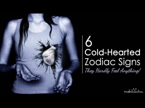 6 Cold-Hearted Zodiac Signs, They Hardly Feel Anything!