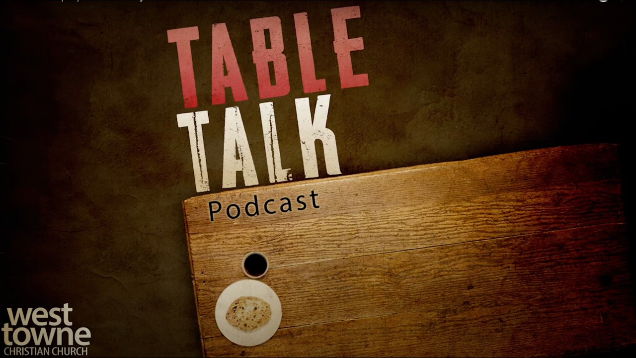 Table Talk (E66): On The Way- Week Five