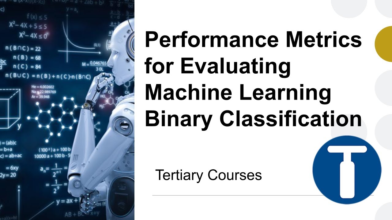 Performance Metrics for Evaluating Machine Learning Binary Classification