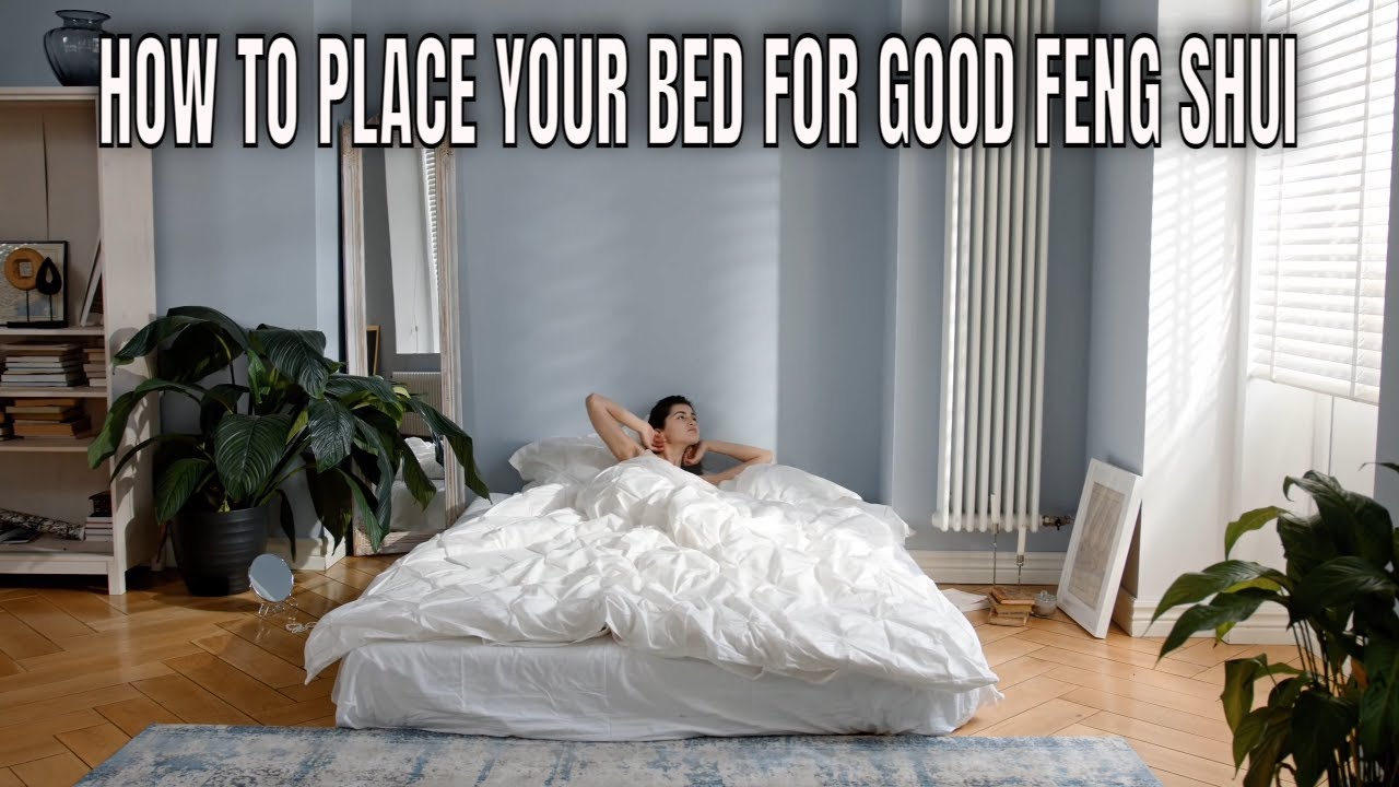 How To Place Your Bed For Good Feng Shui, Better Sleep and Good Luck