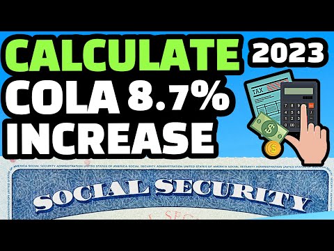 2023 SOCIAL SECURITY INCREASE : HOW TO CALCULATE COLA INCREASE ? 8.7 COLA INCREASE ?