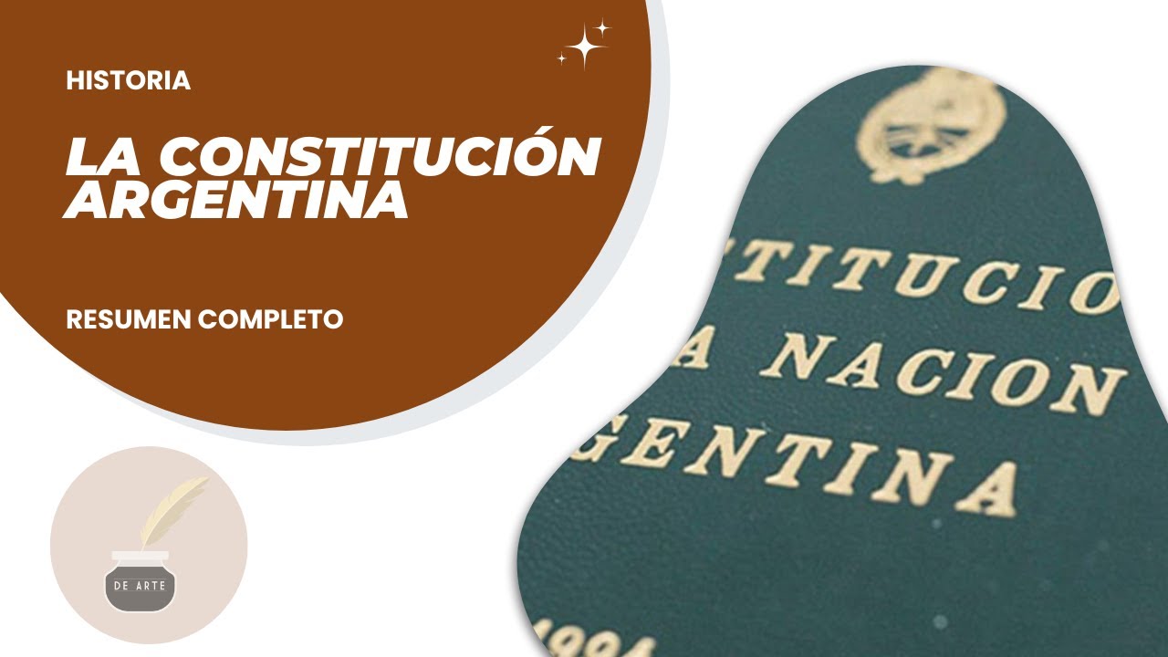 THE CONSTITUTION OF THE ARGENTINE NATION | COMPLETE SUMMARY | ARGENTINE CONSTITUTION