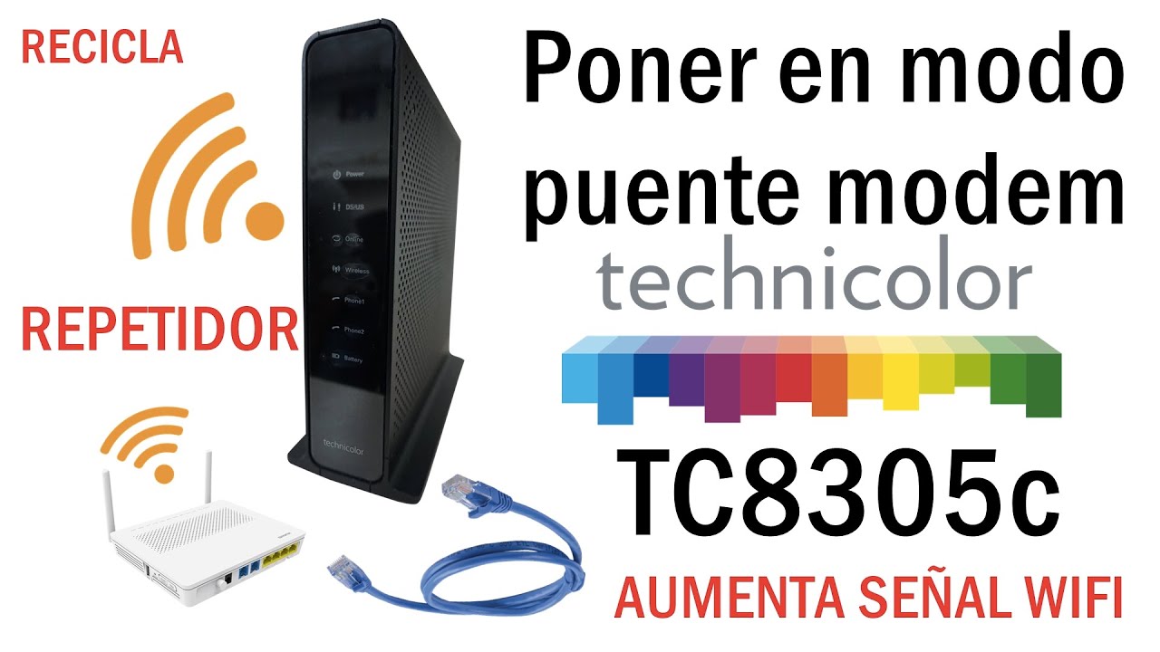 Configurar Modem Technicolor TC8305c en Modo Puente/Repetidor