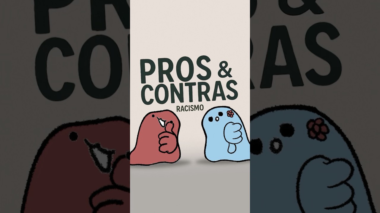 PROS & CONTRAS del Racismo - Versión Extendida