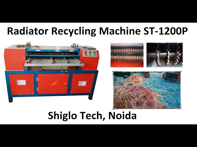 Radiator Recycling Machine - ST-1200PP Fully Automatic Radiator ...