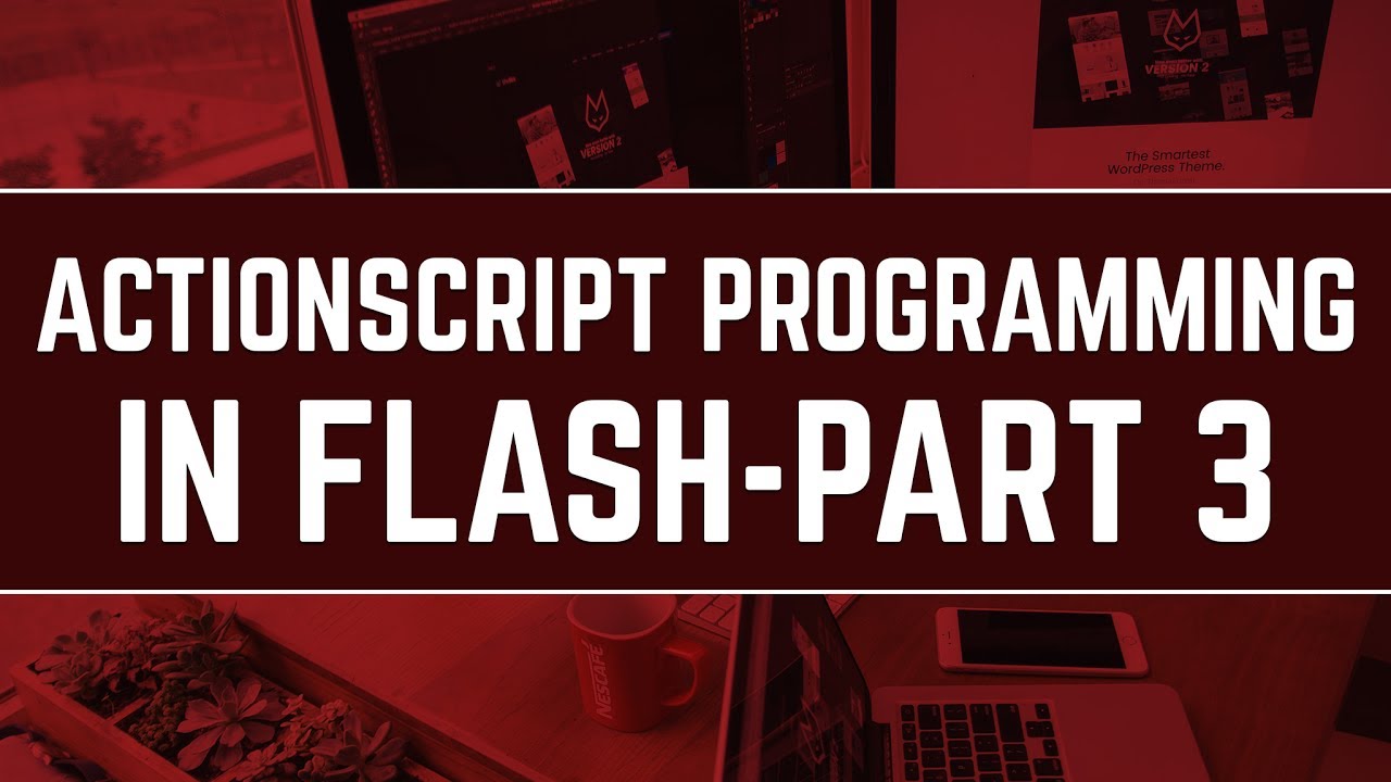 Actionscript Programming Tutorials  | Part 3