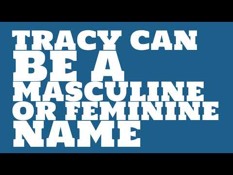 Is the name Tracy masculine or feminine?