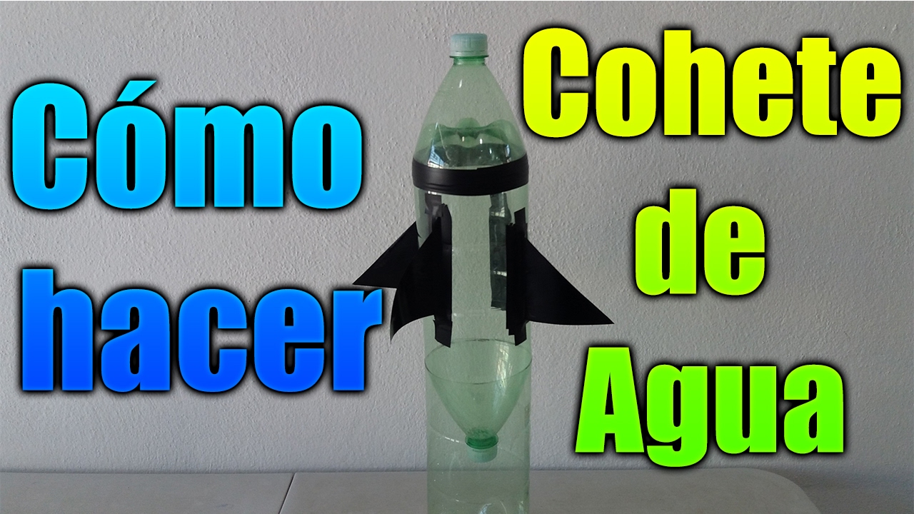 Como hacer un cohete de agua a presión