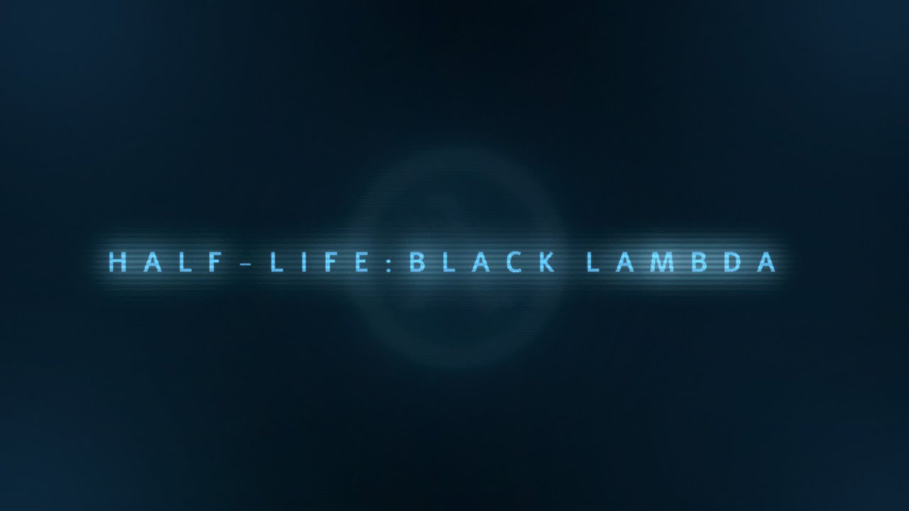 [Archive] Half-Life: Black Lambda - Version 2 Trailer