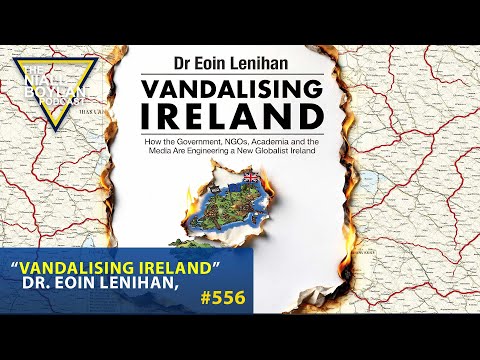 Vandalising Ireland, Dr Eoin Lenihan | canisgallicus
