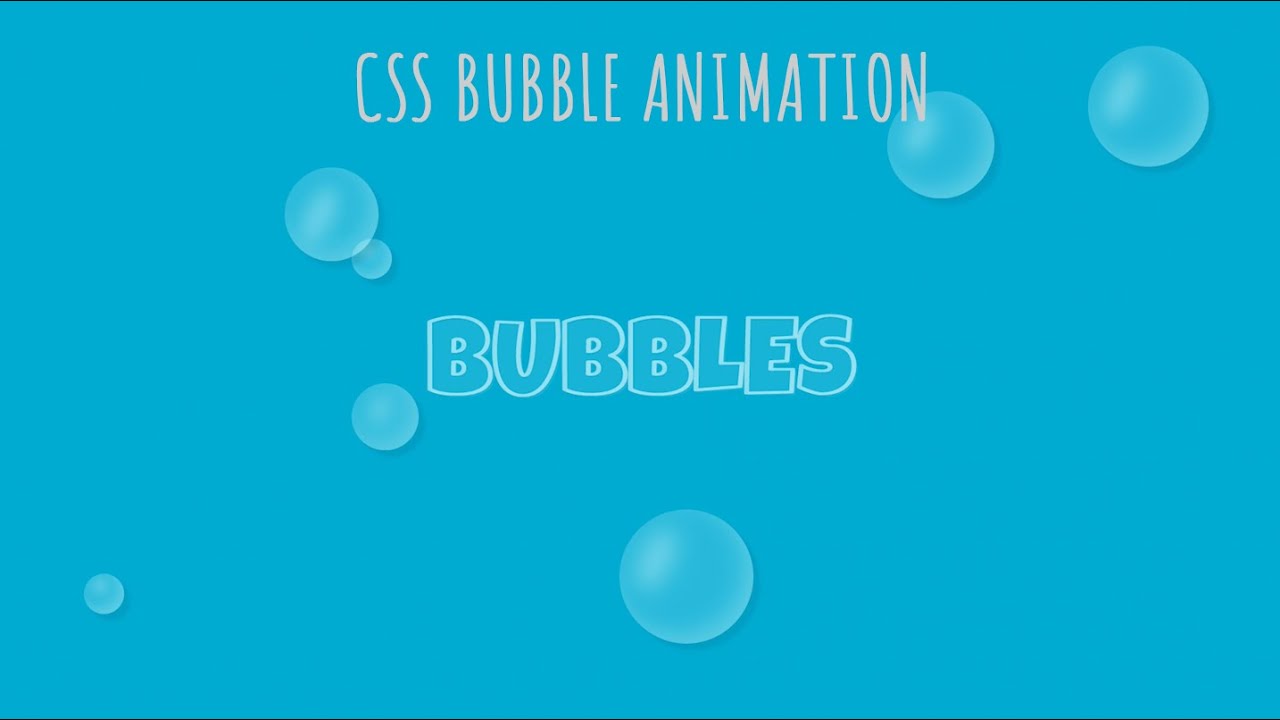 CSS Bubble Animation