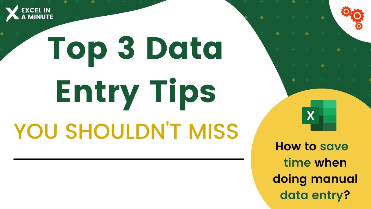 TOP 3 MICROSOFT EXCEL DATA ENTRY TIPS YOU SHOULDN’T MISS! BY EXCEL IN A MINUTE