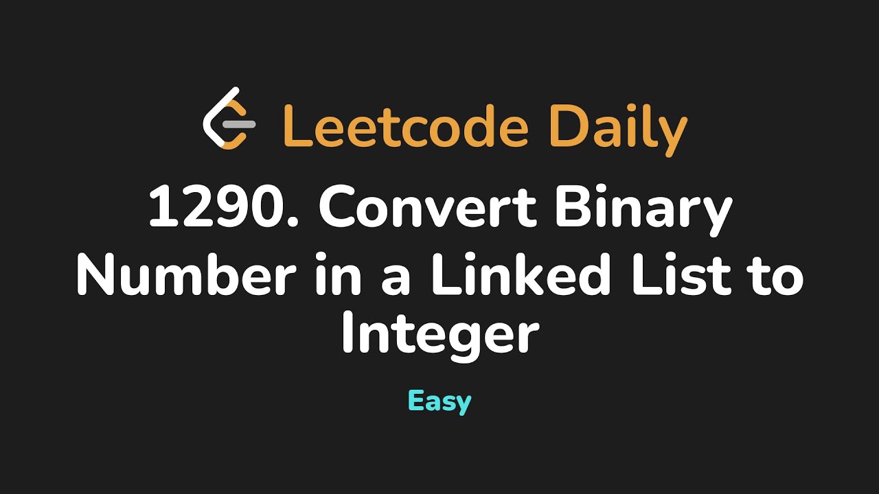 1290. Convert Binary Number in a Linked List to Integer | Leetcode Daily - Python