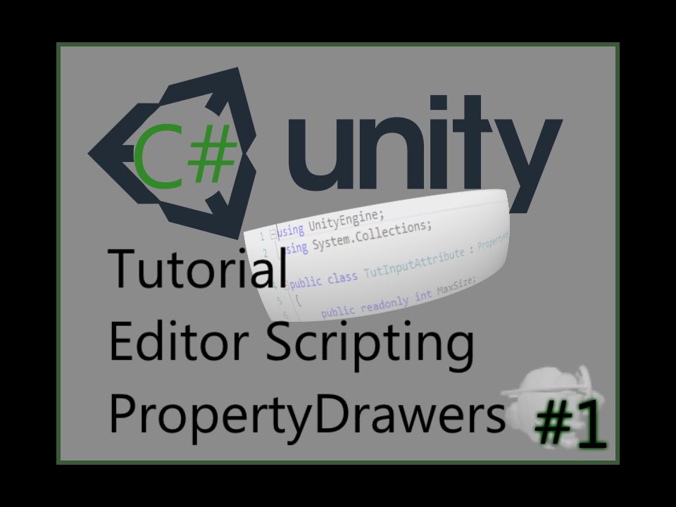 PropertyDrawer Editor Scripting Part 1 - Unity Tutorial