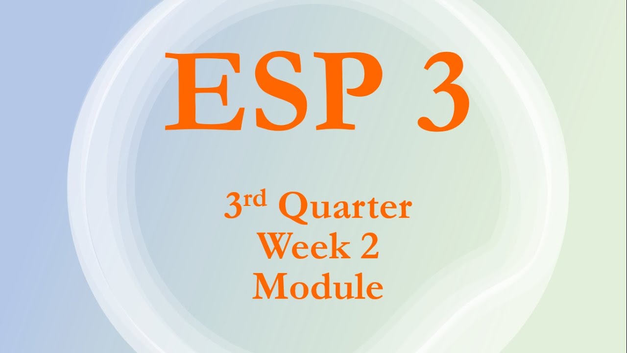 ESP 3 / 3rd Quarter / Week 2 (Module)