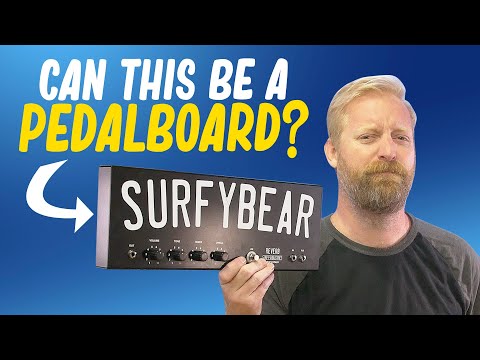 Can the Surfy Bear Reverb be used as a PEDALBOARD? + a peek at my ...