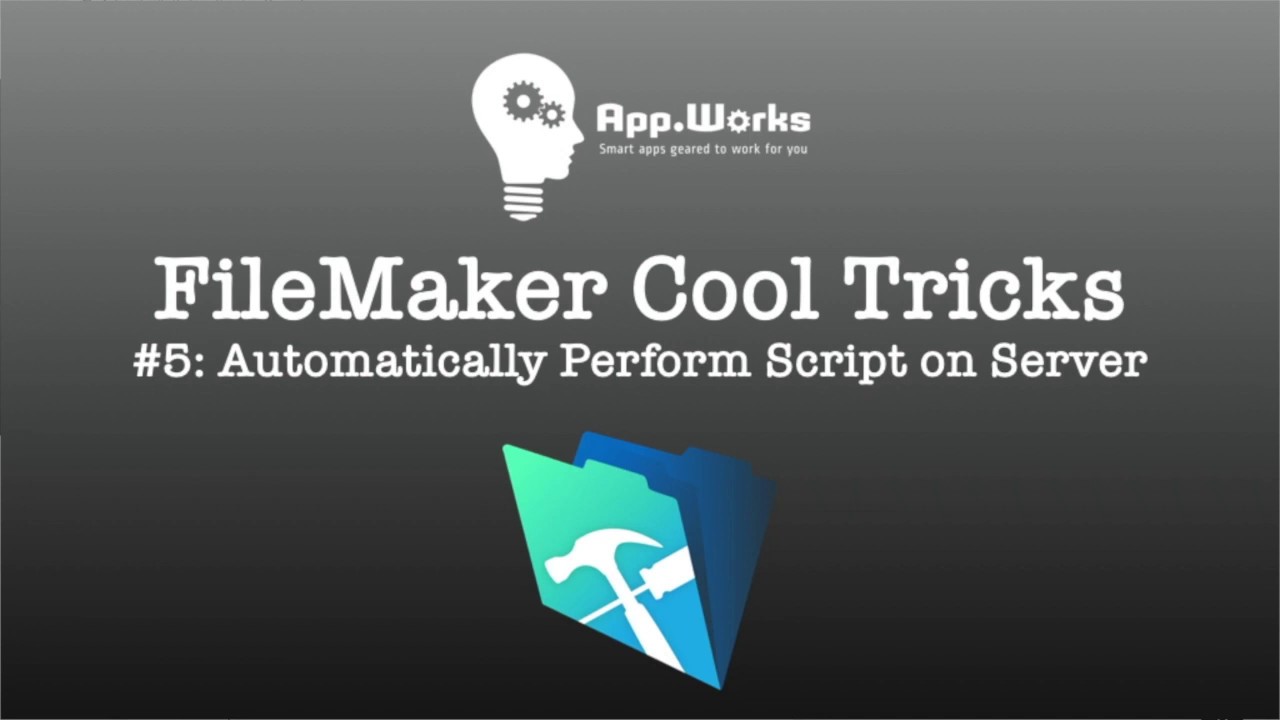 FileMaker Cool Trick #5: Automatically Perform Script on Server