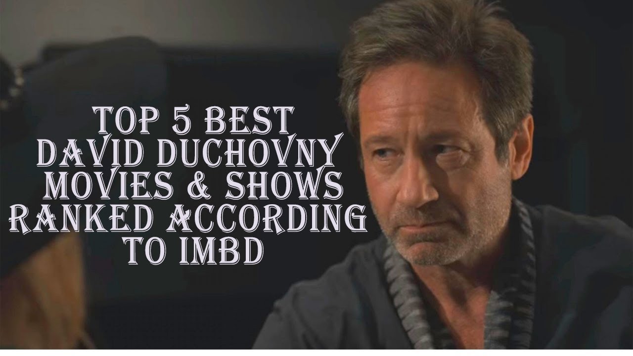 Top 5 Best David Duchovny Movies & Shows, Ranked According To IMBd