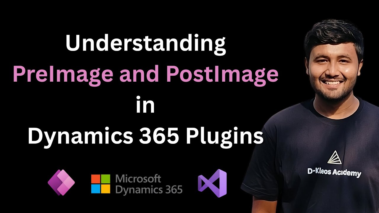 Pre Image & Post Image in Dynamics 365 Plugins Explained in Simple Words ft. Jay Patel