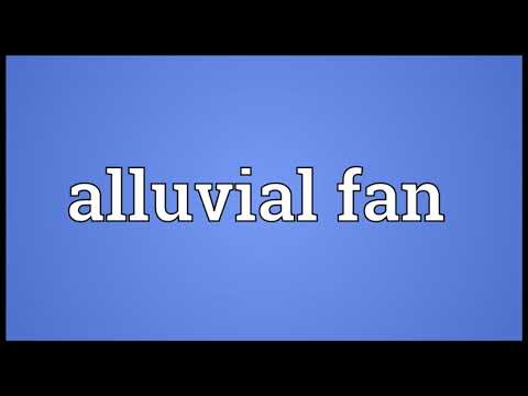 Alluvial fan Meaning