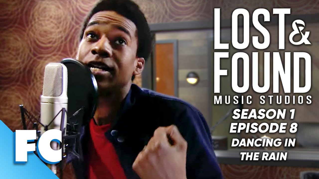 Lost & Found Music Studios (08/27) | S1E8: Dancing In The Rain | Full Free HD TV Show Series Episode
