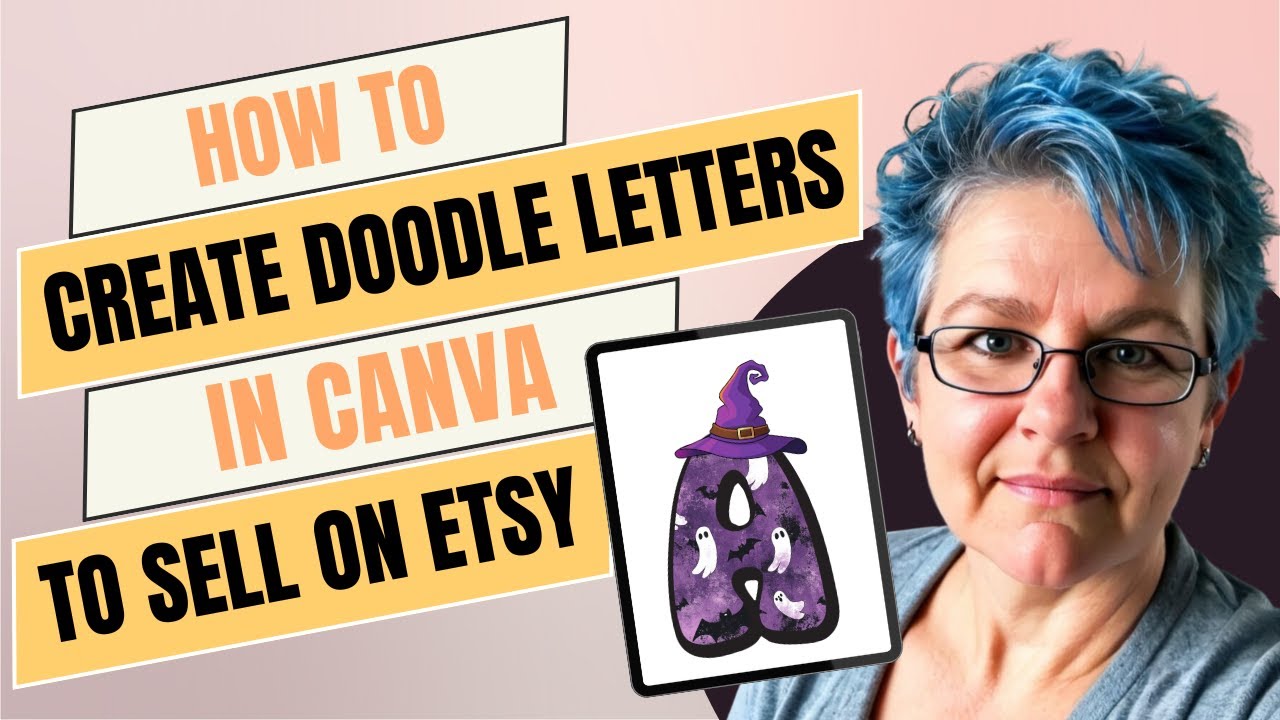 How To Make Doodle Letters In Canva To Sell On Etsy