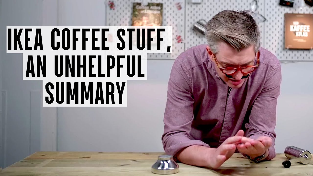 Ikea Coffee Stuff, An Unhelpful James Hoffmann Summary